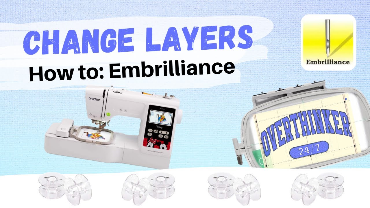 Change - Move Layers in Embrilliance | Embroidery Software Tips - YouTube