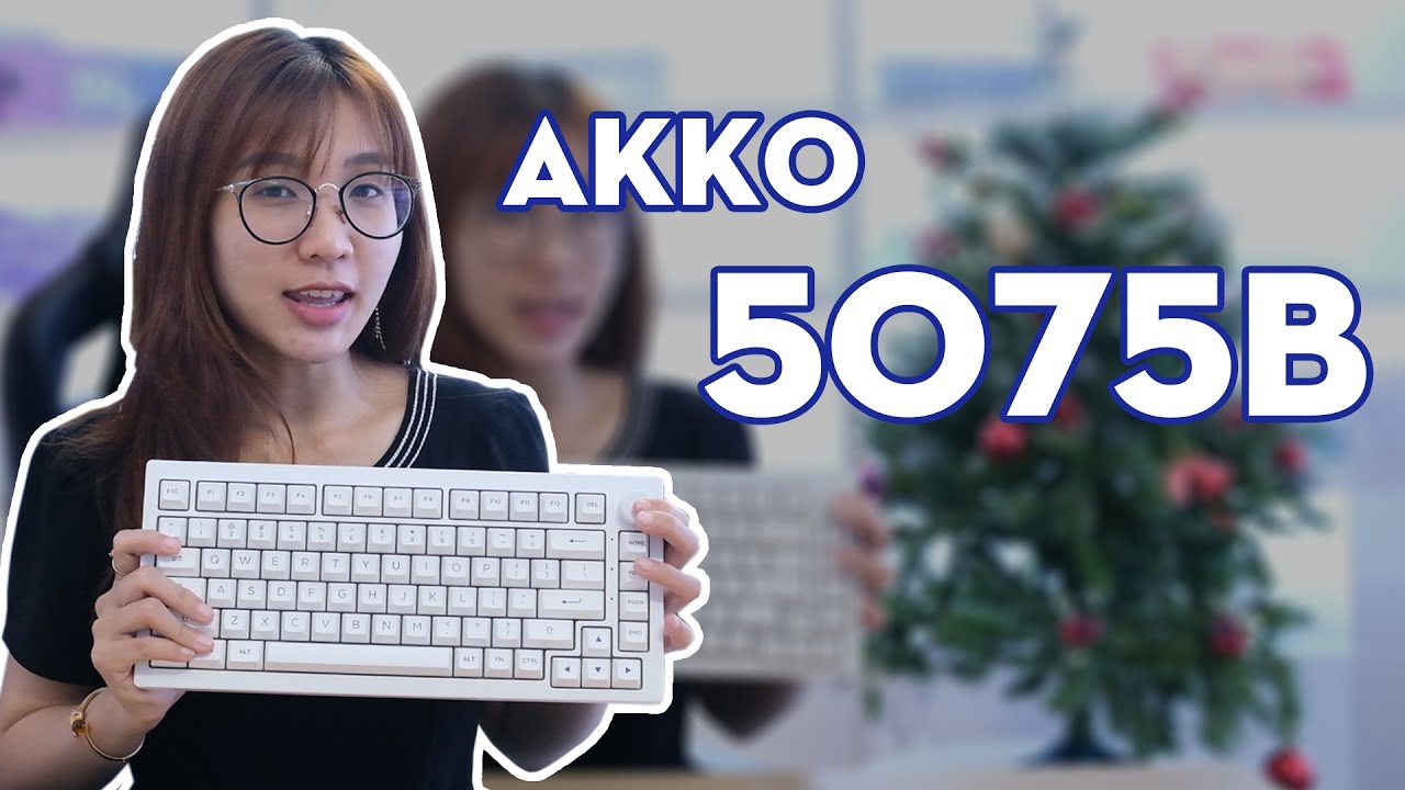[Quick Review] Akko 5075B vẫn chưa tìm thấy điểm để chê ? Cùng Gearshop ...