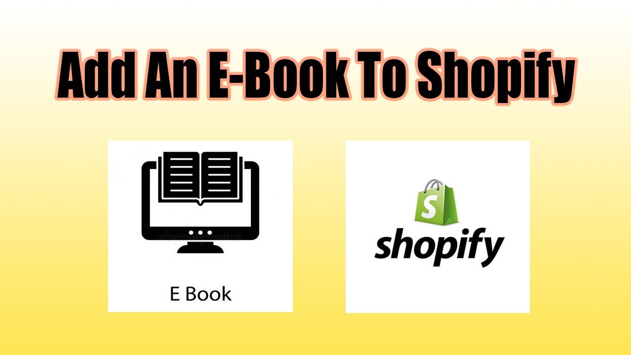 How To Add An Ebook To Shopify Add E Book With Digital Downloads How To Add An Ebook To Shopify Add E Book With Digital Downloads