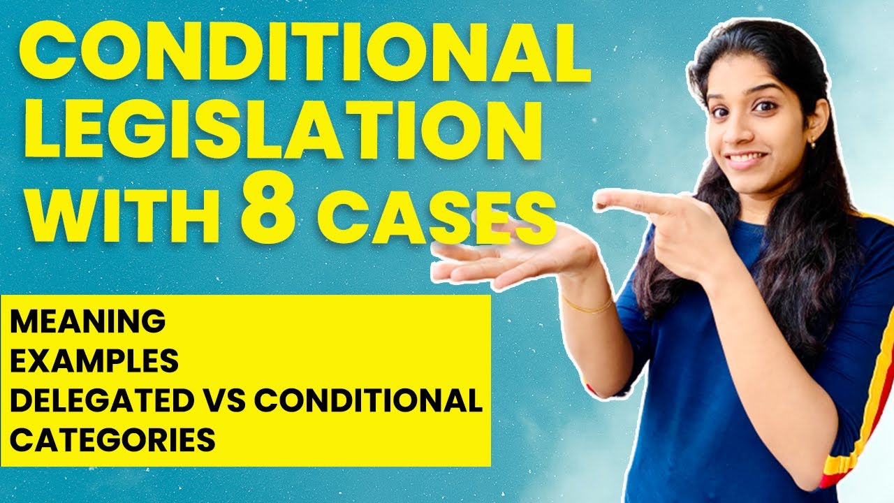 Conditional Legislation Meaning Examples Categories Delegated Vs conditional-legislation-meaning-examples-categories-delegated-vs