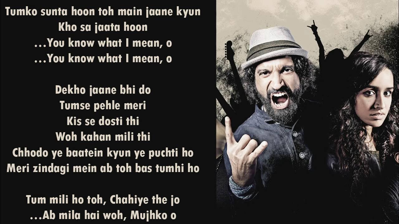 You Know What I Mean Rock On 2 Song Video Lyrics Shraddha Kapoor Farhan Akhtar Youtube