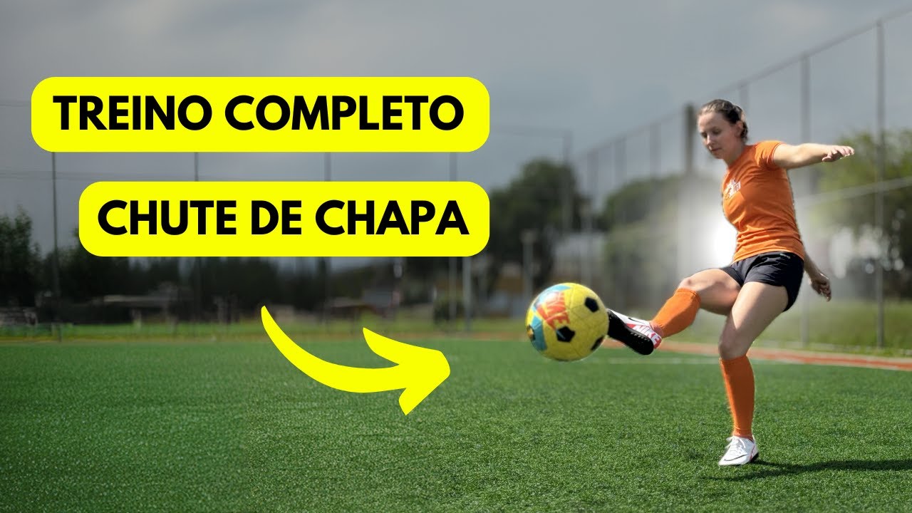 MELHORE seu CHUTE no FUTEBOL Exercício CHUTE de CHAPADA TUTORIAL - YouTube