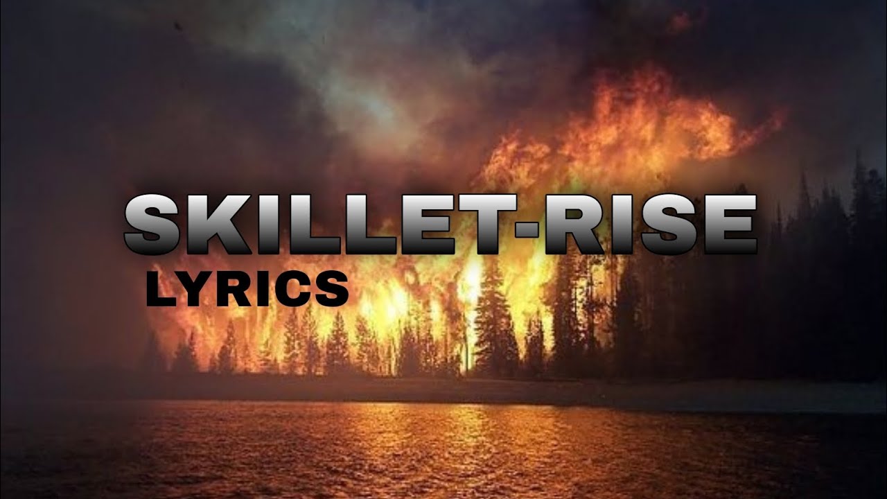Skillet-RISE(LYRICS) - YouTube