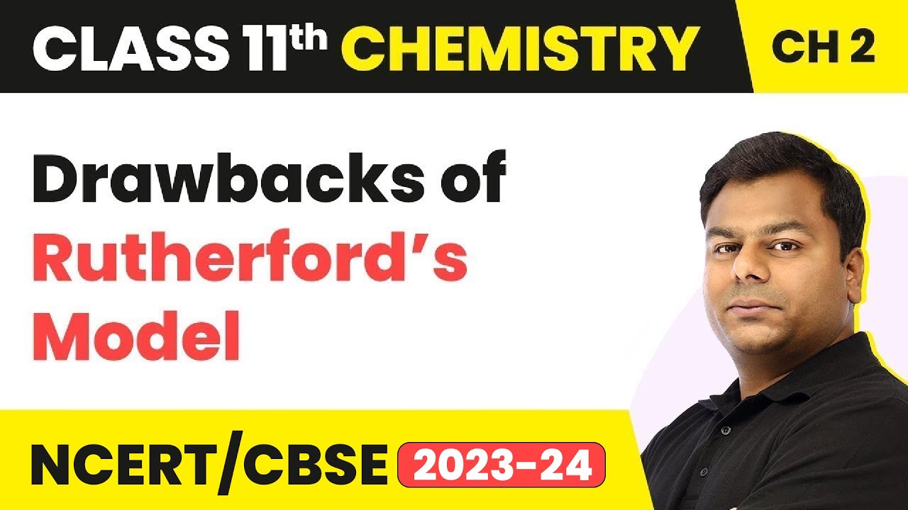 Drawbacks of Rutherford’s Model | Class 11 Chemistry Chapter 2 | CBSE ...