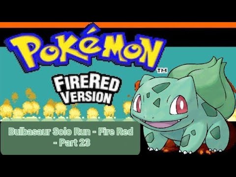 Bulbasaur Solo Run - Fire Red - Part 23 - YouTube