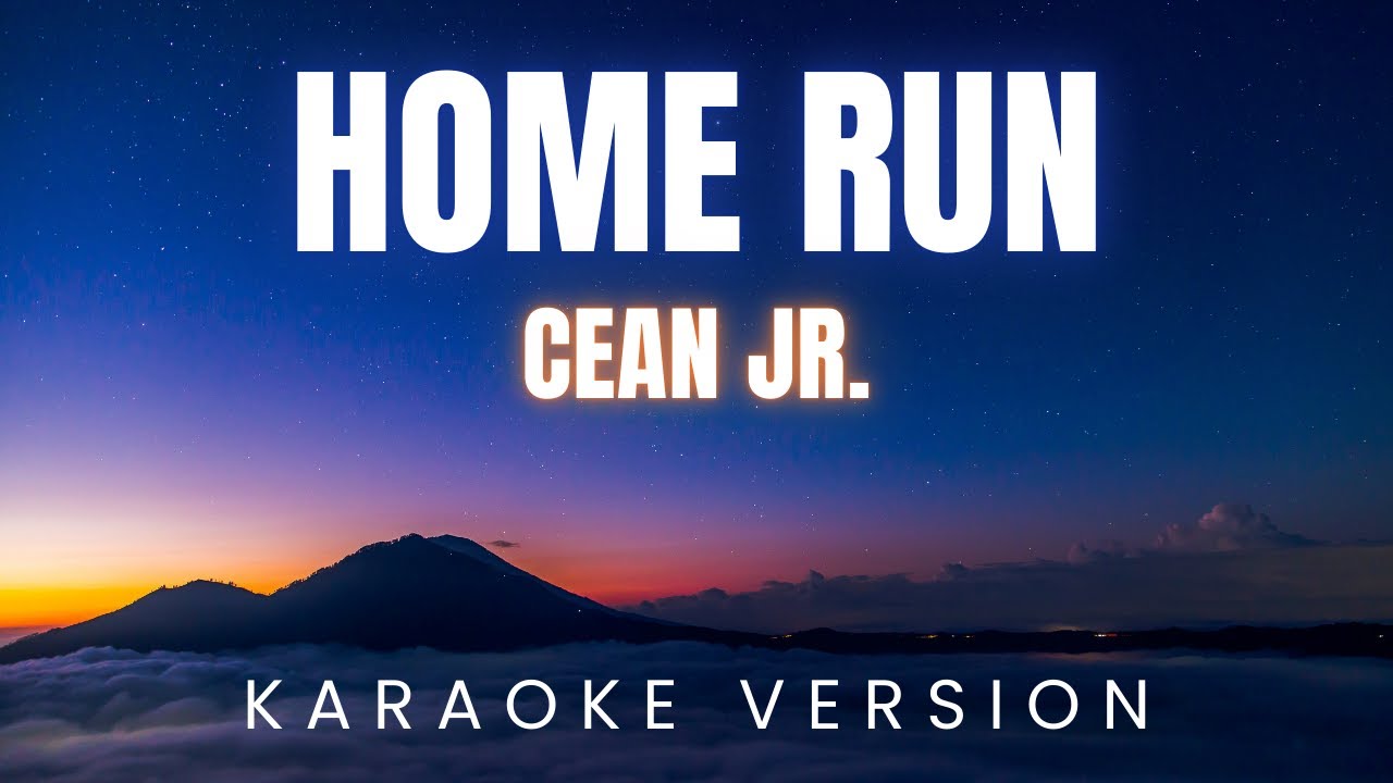 Cean Jr - Home Run | KARAOKE Version - YouTube