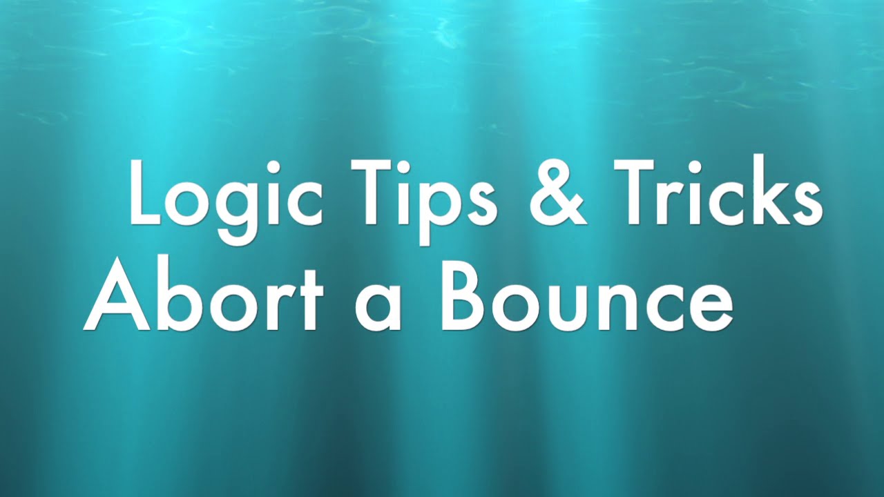 Abort A Bounce - Logic 1 Minute Tips & Tricks - YouTube