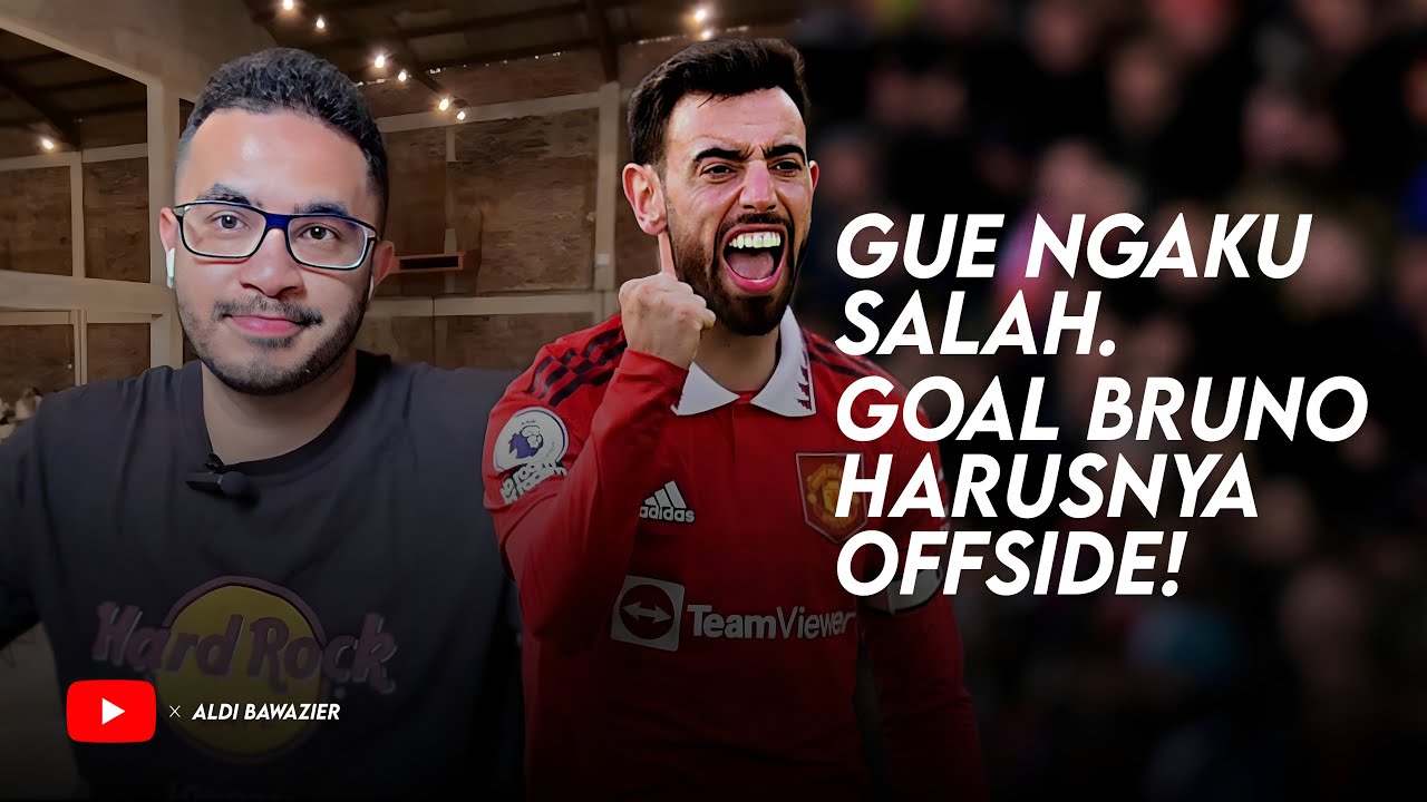 Ini Alasan Kenapa Gol Bruno Offside! - YouTube
