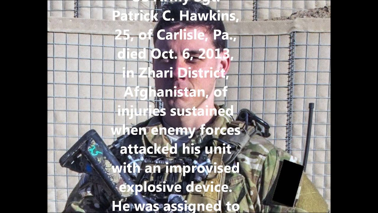 Tribute To Our Fallen Soldiers - US Army Sgt. Patrick C. Hawkins, 25 ...