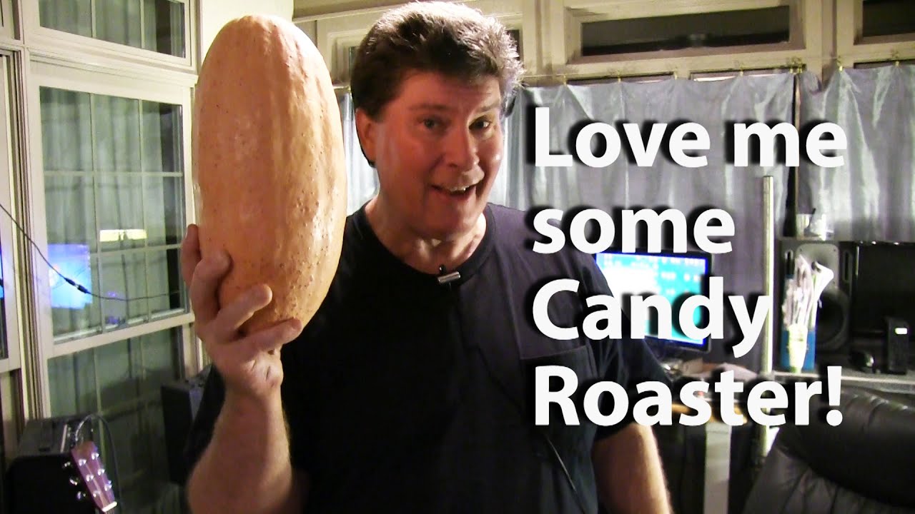 Candy Roaster - Way Better Than Pumpkin! - YouTube