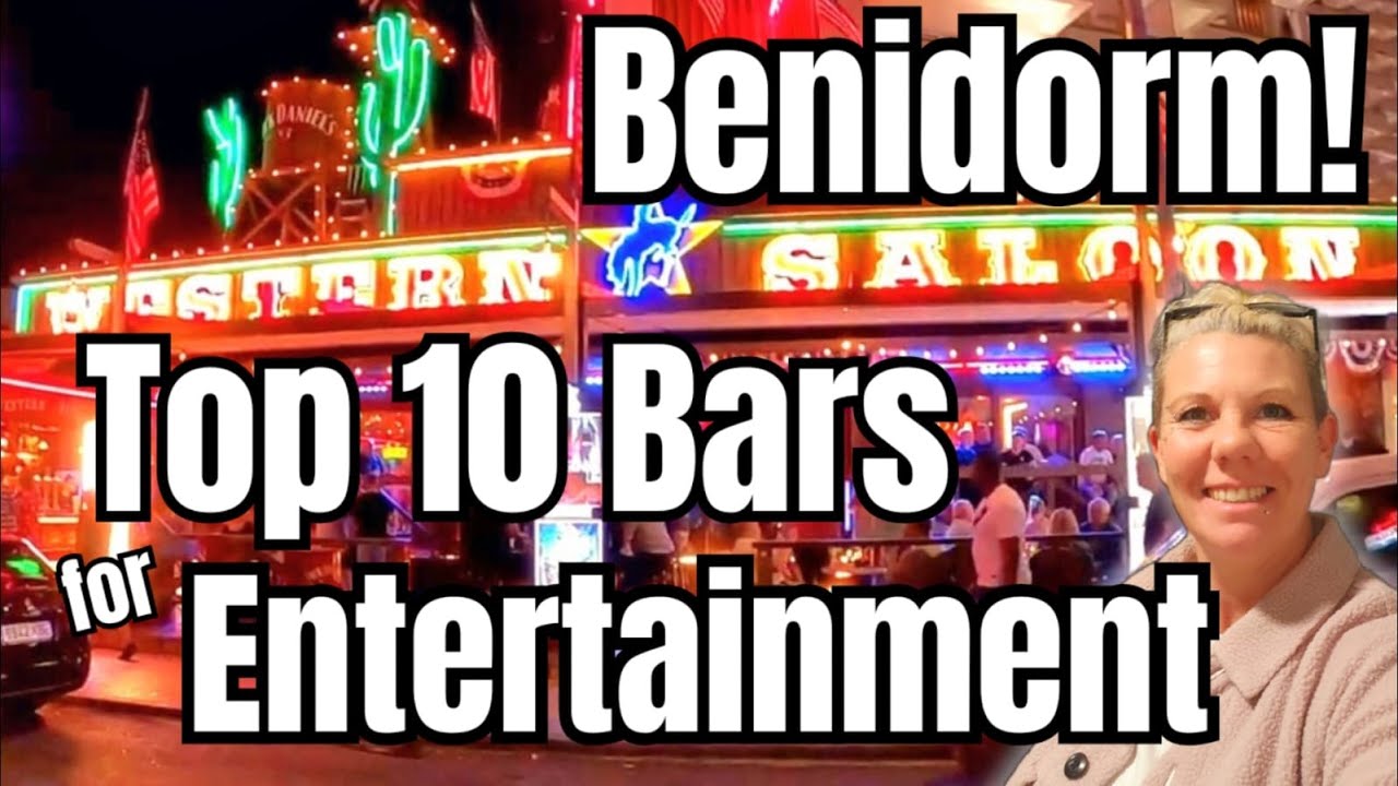 Benidorm - Top 10 ENTERTAINMENT & CABARET Bars! Have you been to them ...