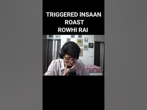 Triggered Insaan Roast Rowhi Rai...🤣 #triggeredinsaan #rowhirai #shorts #youtubeshorts # ...