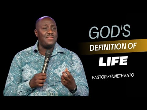 God's Definition Of Life | Pastor Kenneth Kato - YouTube