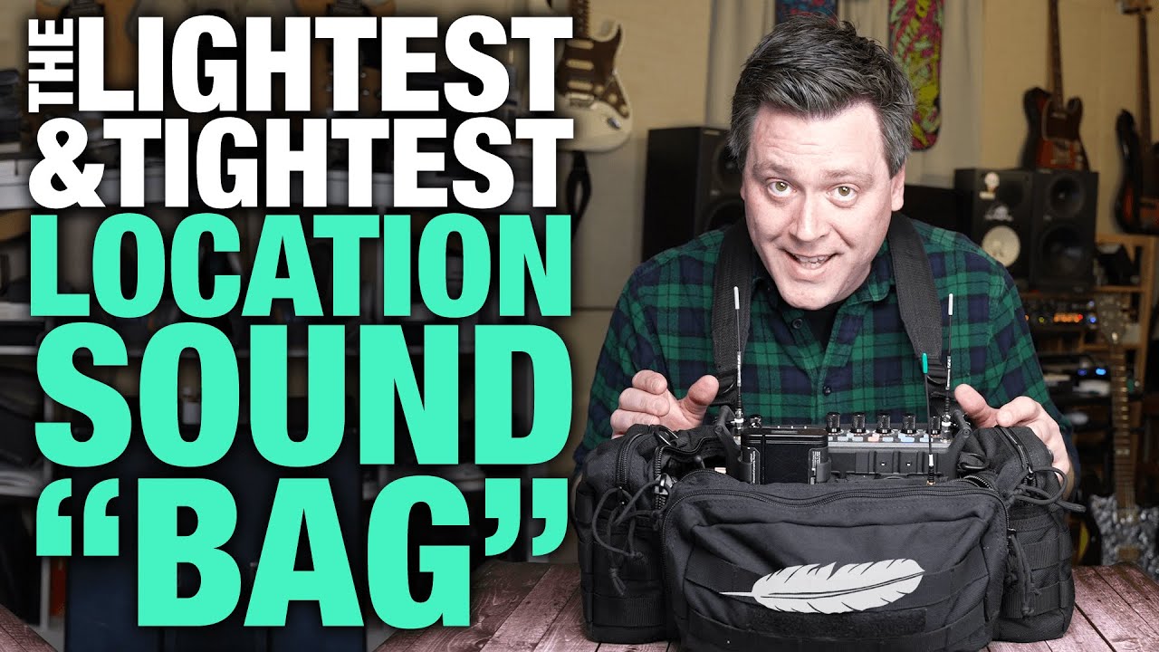 Lightest Location Sound Bag Ever? - YouTube