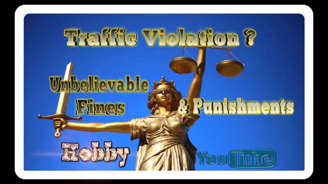 Heavy Fines and Punishments for Traffic Law Violations - YouTube