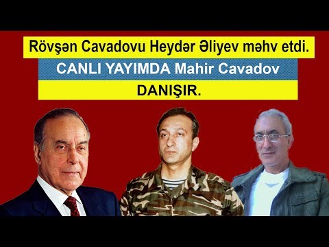 Heydər Əliyev mənim qardaşımı təkidlə məhv eləmək istəyirdi-Mahir Cavadov