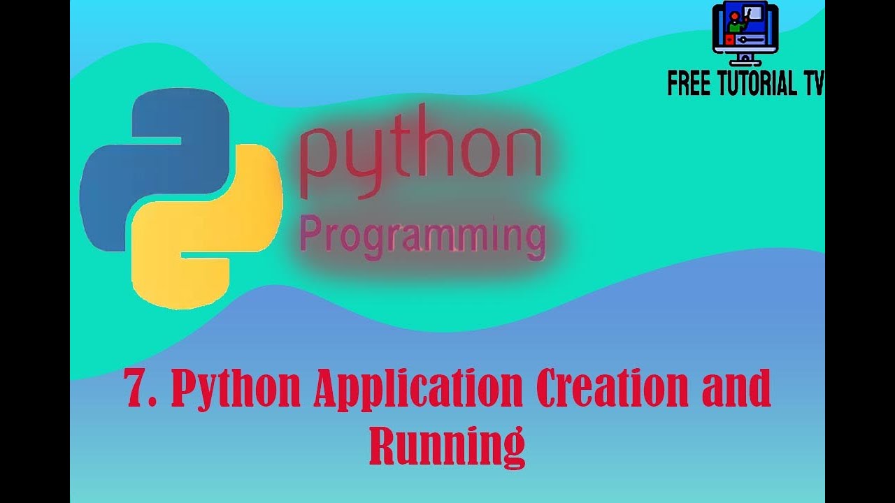 7 How to create a sample Application using Python programming and Running in Window? - YouTube