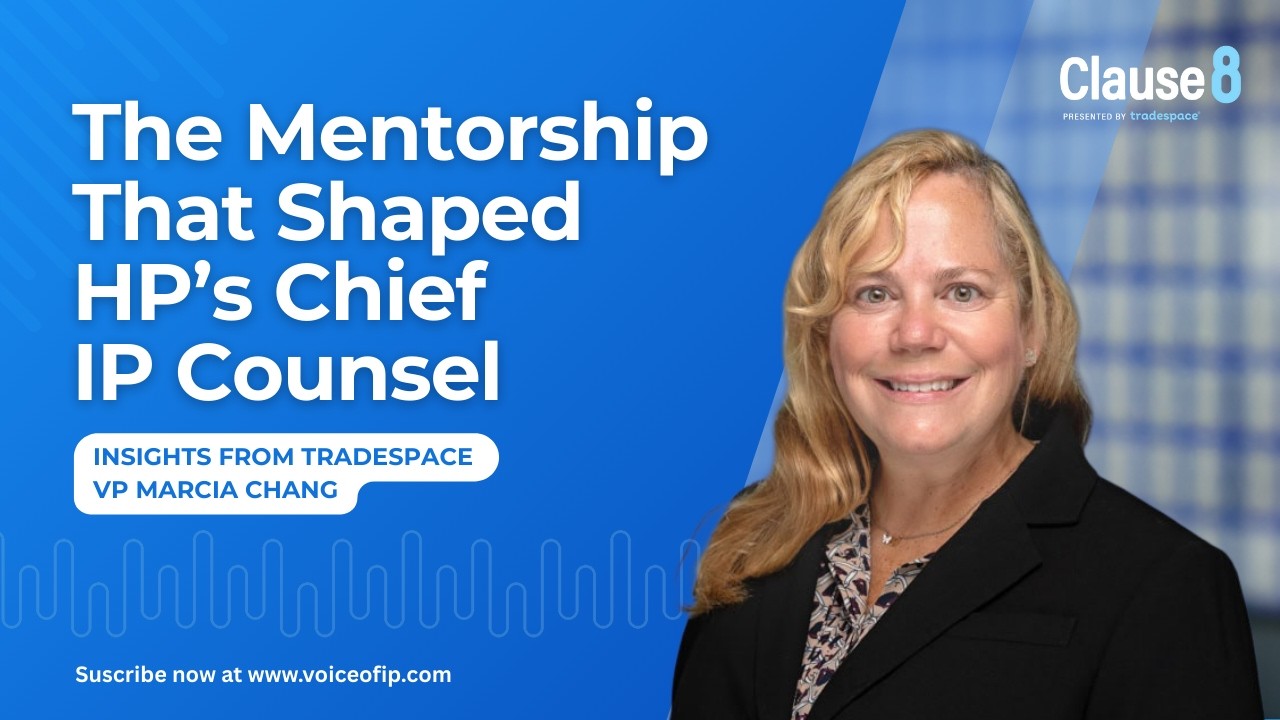 The Mentorship That Shaped HP’s Chief IP Counsel | Insights from ...