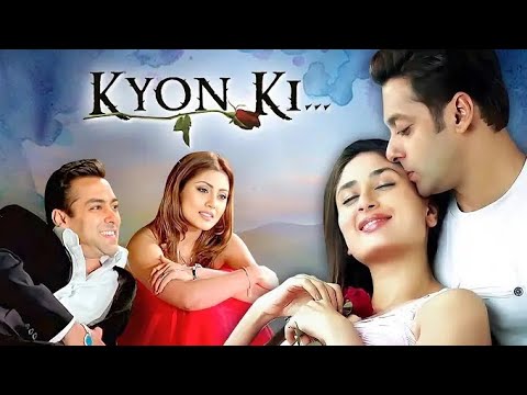 Kyon Ki (2005) - Full Hindi Movie (4K) | Salman Khan & Kareena Kapoor Khan | Jackie Shroff | Om Puri
