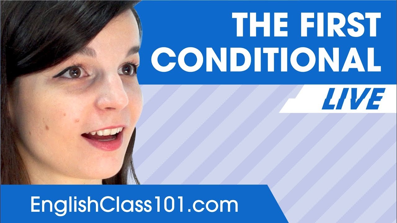 The First Conditional - Basic English Grammar - YouTube