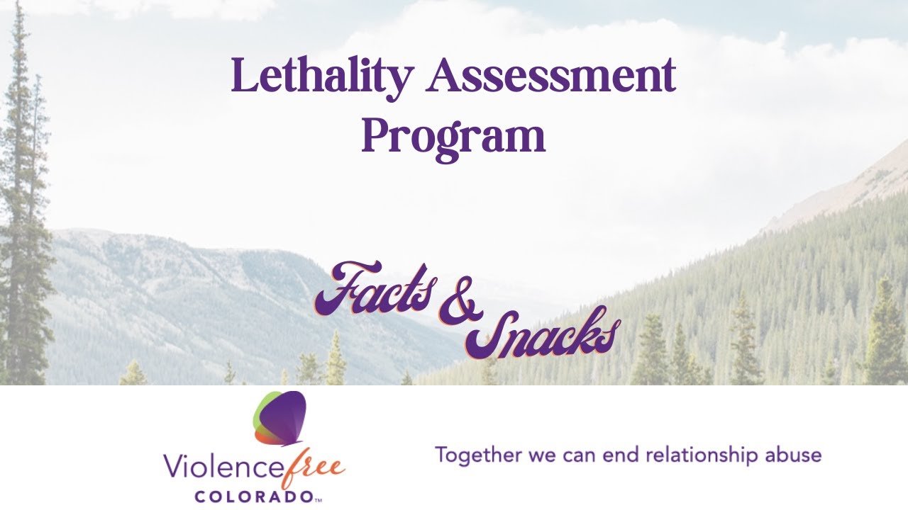 January 2023 Facts & Snacks Webinar (English & ASL): Lethality ...