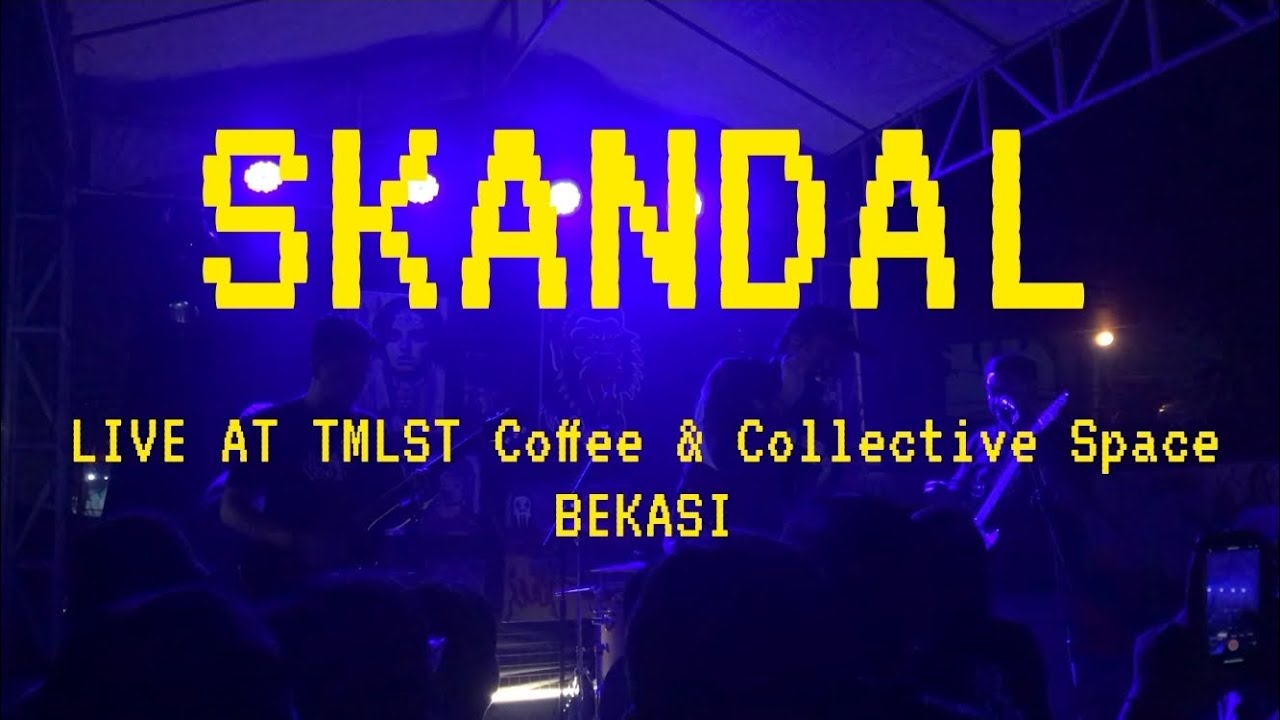 SKANDAL - PERCUMA (Live At TMLST Coffee & Collective Space BEKASI ...
