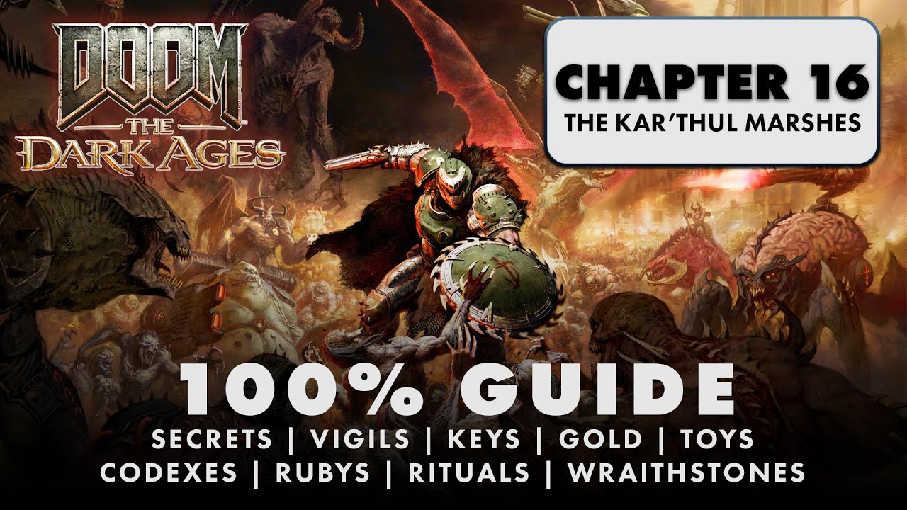 DOOM: The Dark Ages - Chapter 16: Kar'Thul Marshes 100% - All Collectibles (Gold, Ruby's ...