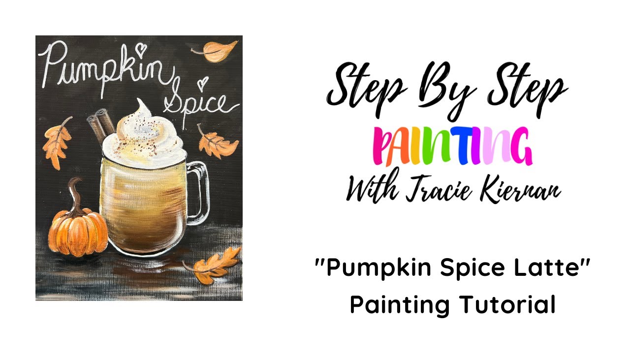 How To Paint - "Pumpkin Spiced Latte" - Acrylic Painting Tutorial - YouTube