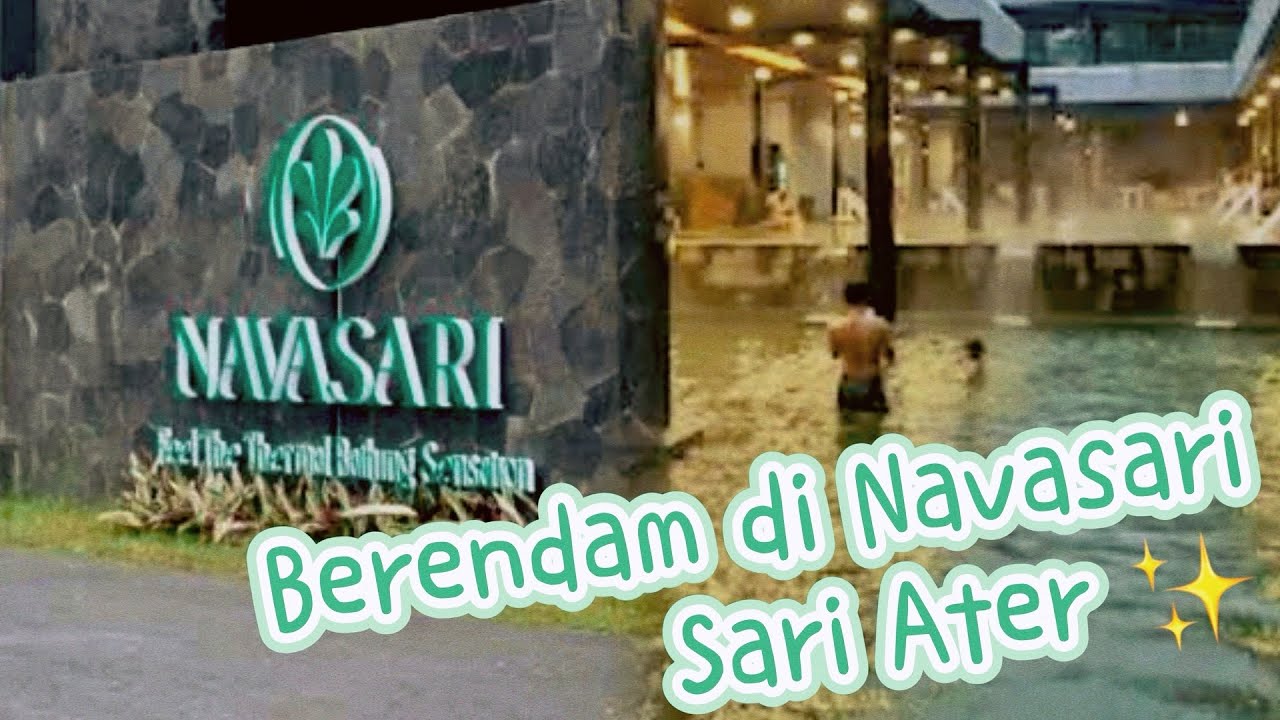 Berendam Syantik di Navasari - Sari Ater | tinggal Niat dan Bawa diri ...