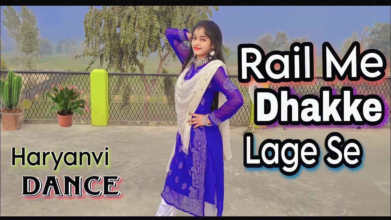 Rail Me Dhakke Laage Se | Renuka Panwar | New Haryanvi Songs | Rail Me ...