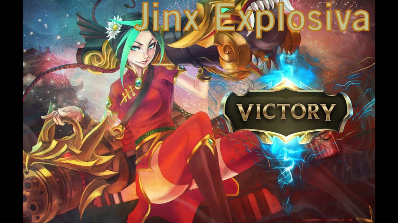 jinx explosiva league of legends win - YouTube