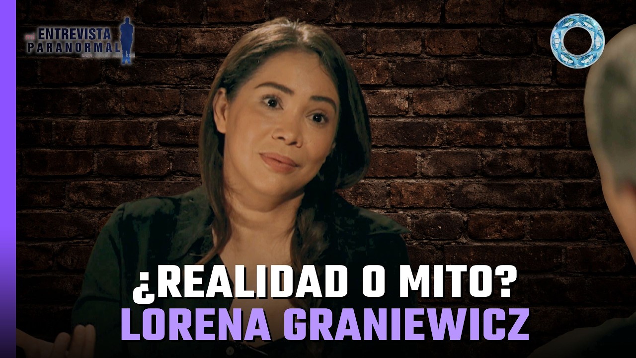 ¿Lo paranormal es real? Lorena Graniewicz revela la verdad - YouTube