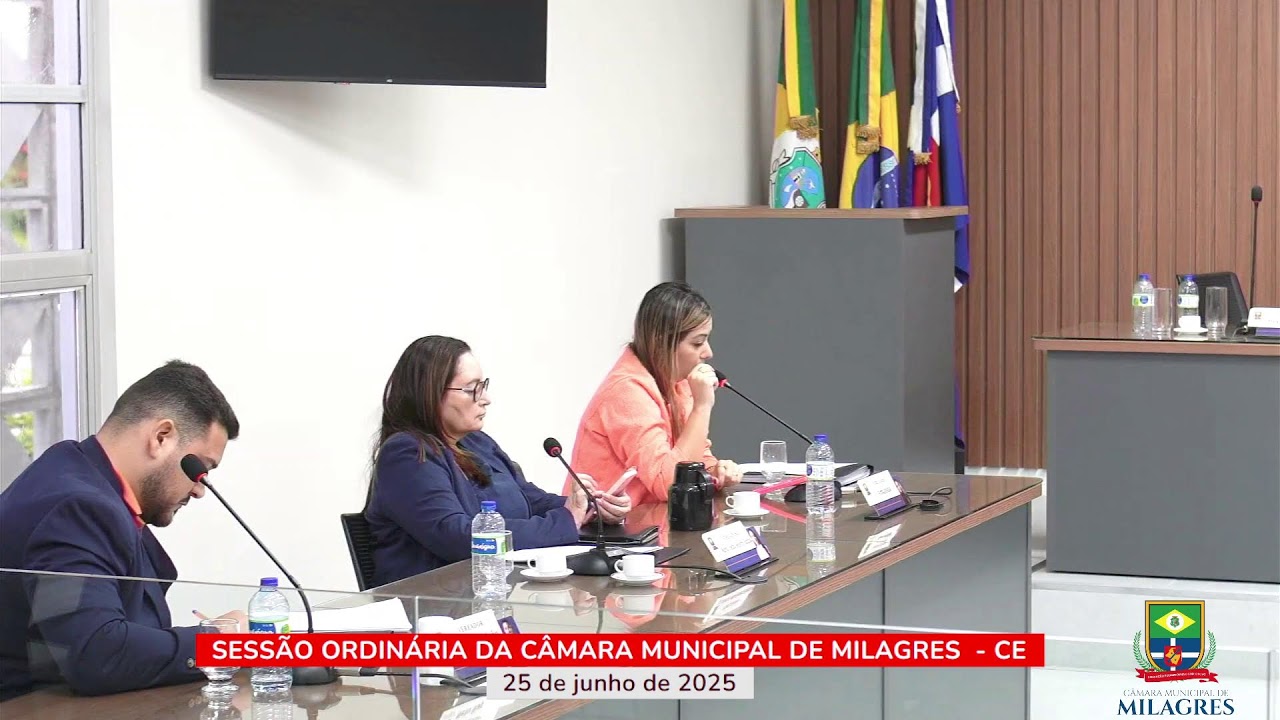 AO VIVO - SESSÃO ORDINÁRIA DA CÂMARA MUNICIPAL DE MILAGRES - CE - 25/06 ...