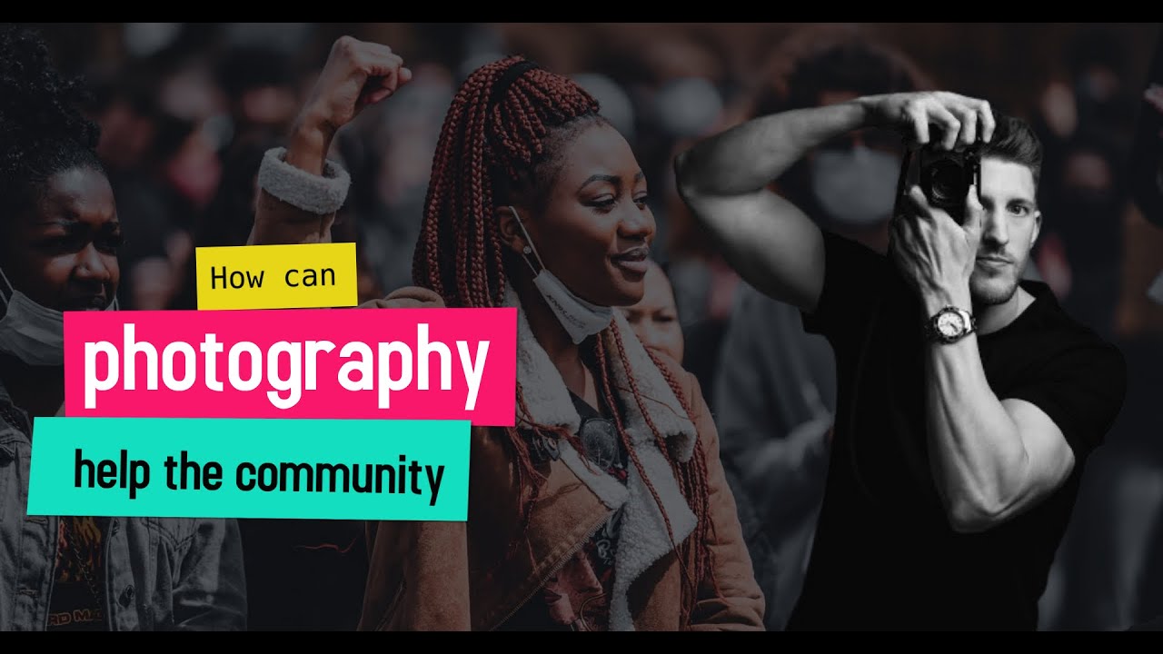 How can photography help the community - YouTube
