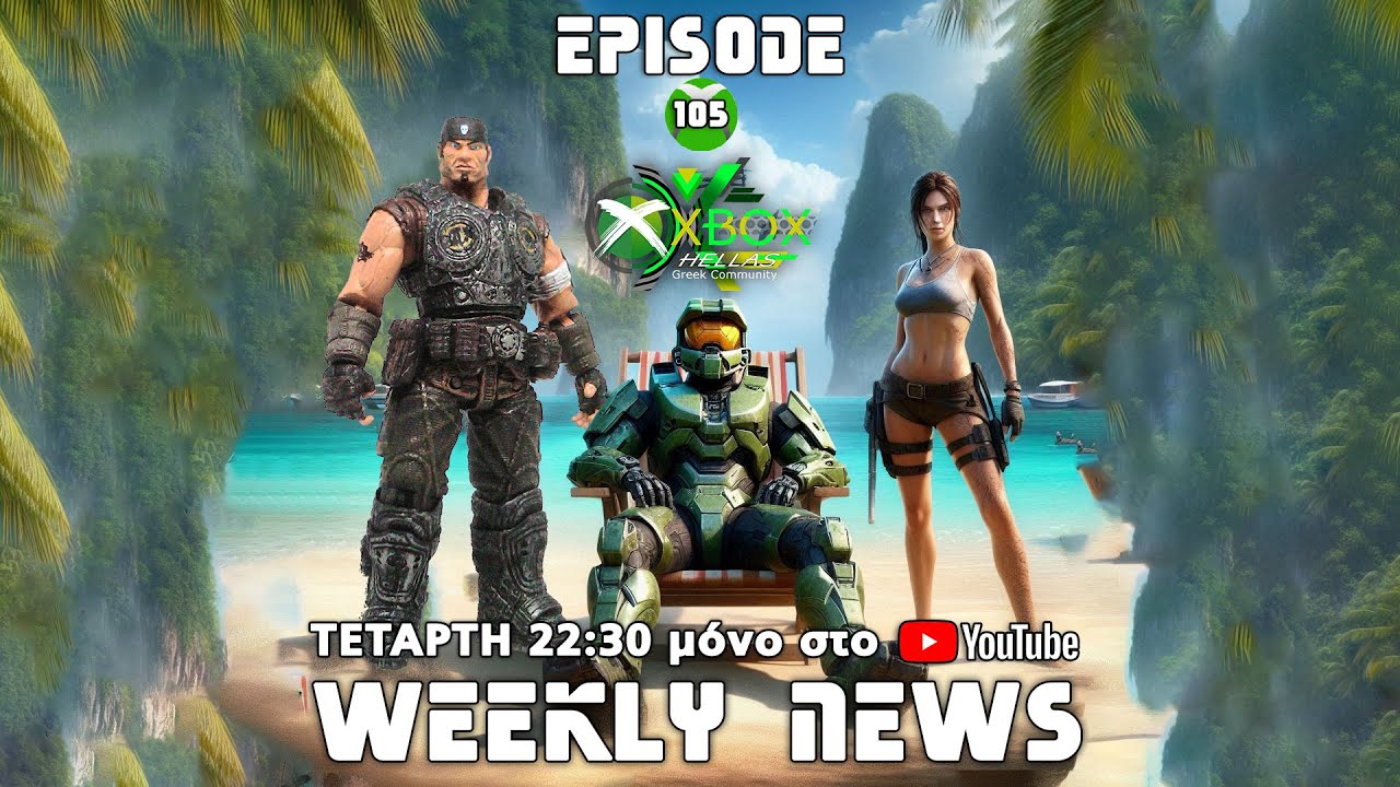 XBOX Hellas Weekly News Episode 105 - YouTube