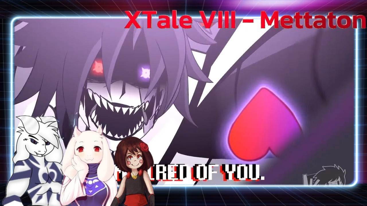[UnderFamily Reacts] Xtale VIII - Mettaton - YouTube