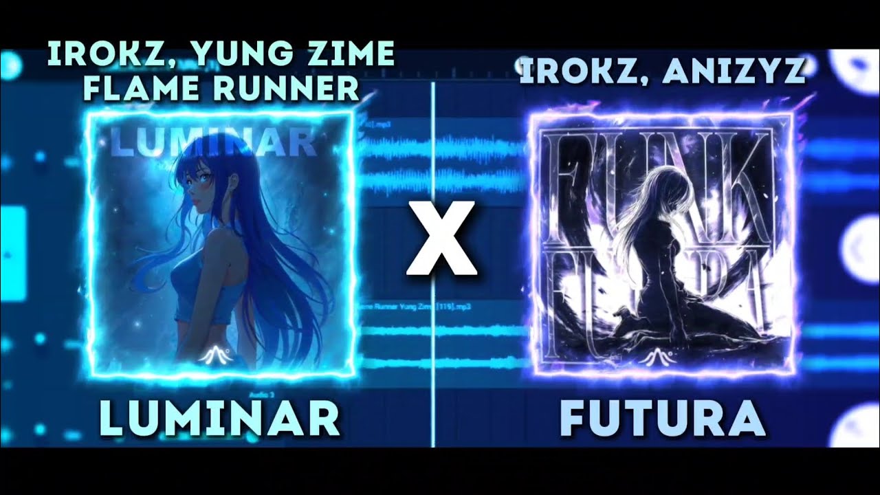 FUNK LUMINAR x FUNK FUTURA - Irokz, Flame Runner, Yung Zime, ANIZYZ ...