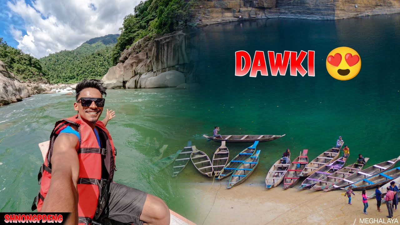 DAWKI RIVER MEGHALAYA 😍 || SHNONGPDENG ME KIYA BOATING ⛵ || NOMAD GUY ...