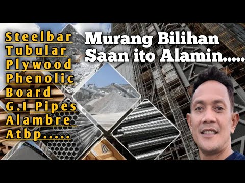 Murang Bilihan ng Construction Materials Part 1 • Bakal, Tubular ...