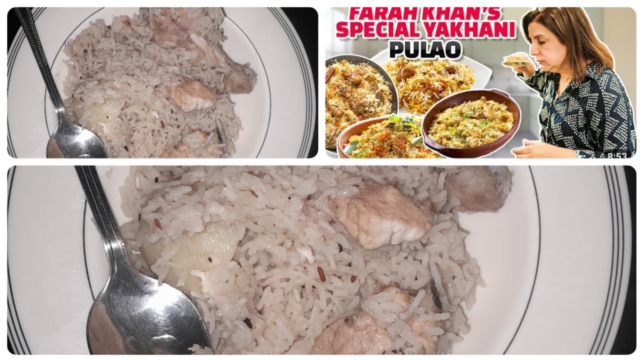 Farah khan Famous yakhni pulao recipe by Ruman afzal - YouTube