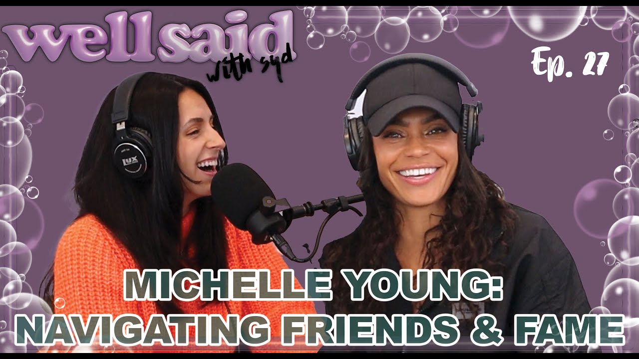27. Michelle Young: Navigating Fame, Friendships, & Self Discovery ...