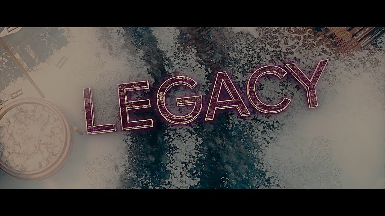 Legacy - YouTube
