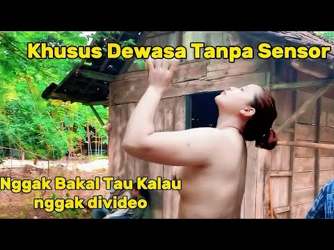 BELUM KAWIN JANGAN NONTON.!SEGERA TUTUP LAYAR.!!KEHIDUPAN SUKU PEDALAMAN DI KAMPUNG MENGGAH 