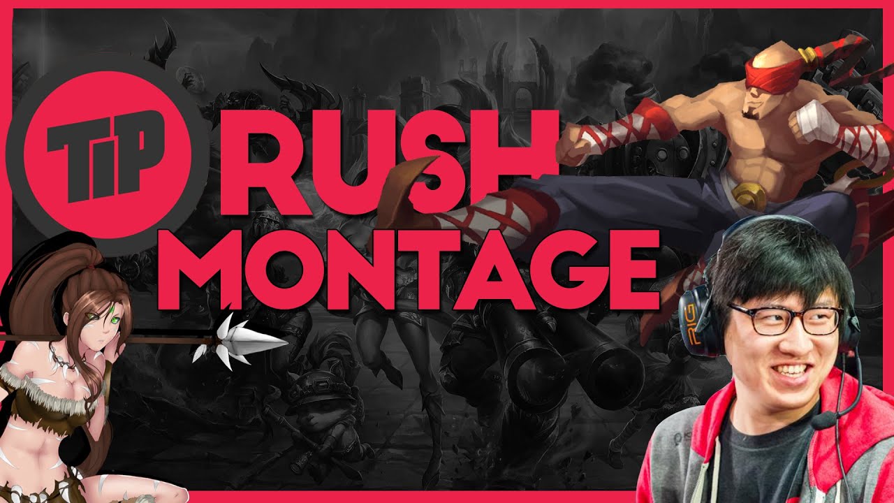 TiP Rush Montage | (League of Legends) - YouTube