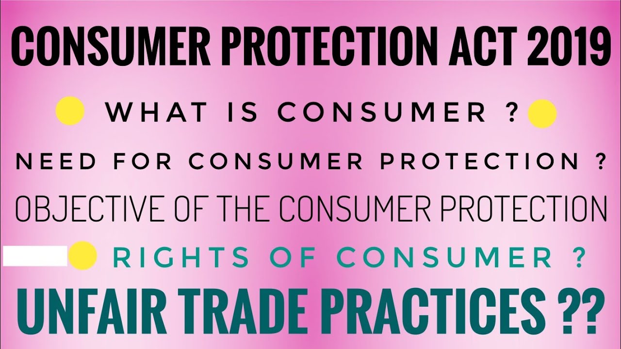 OBJECTIVE OF THE CONSUMER PROTECTION ACT 2019 #RIGHTS OF CONSUMER ...