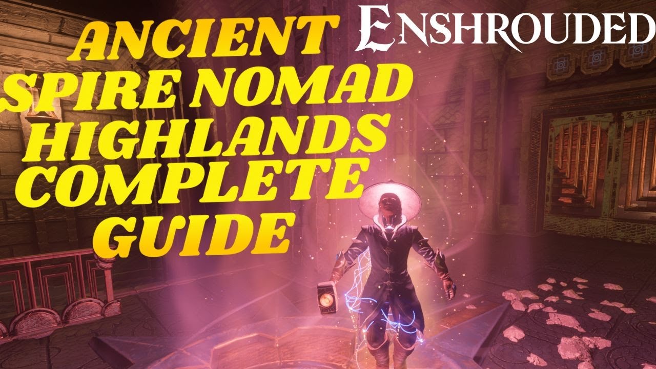 Nomad Highlands Ancientspire Walkthrough Enshrouded - YouTube