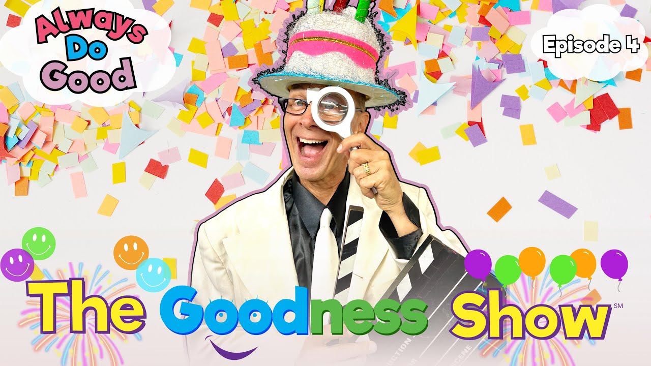 Always Do GOOD | The Goodness Show - YouTube