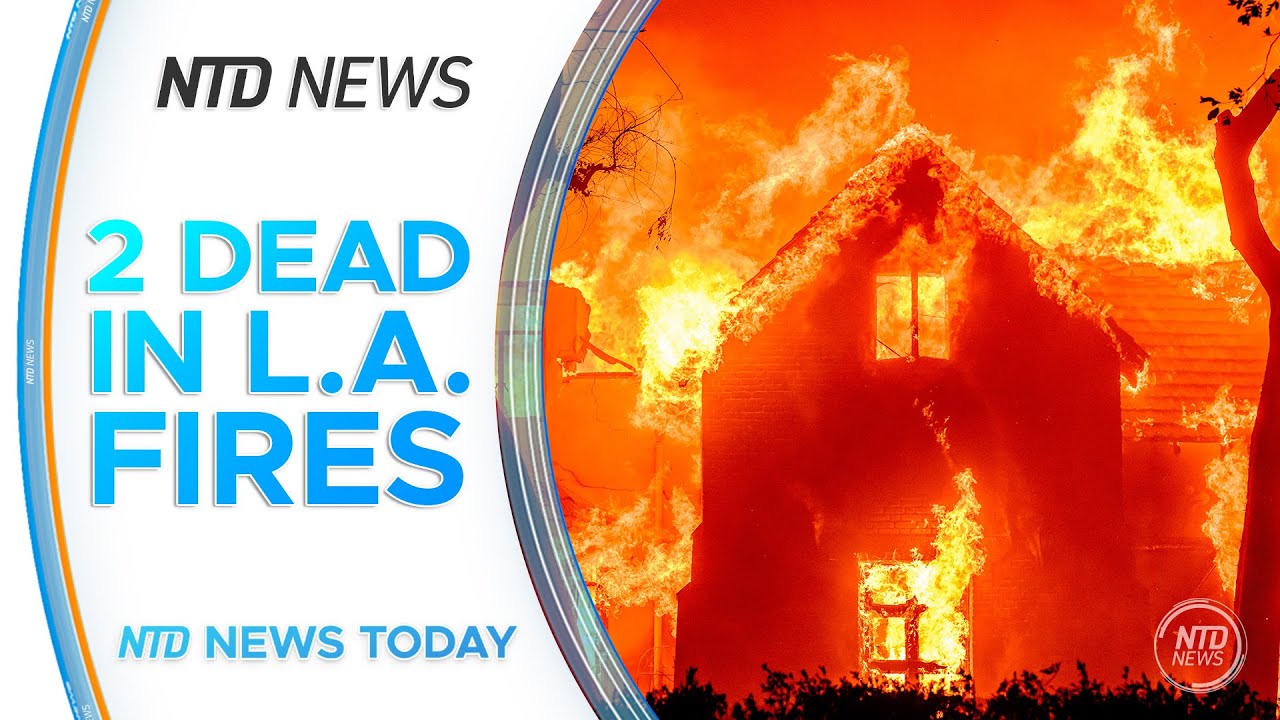 At Least 2 Dead as L.A. Fires Rage on; DOJ to Release Special Counsel ...