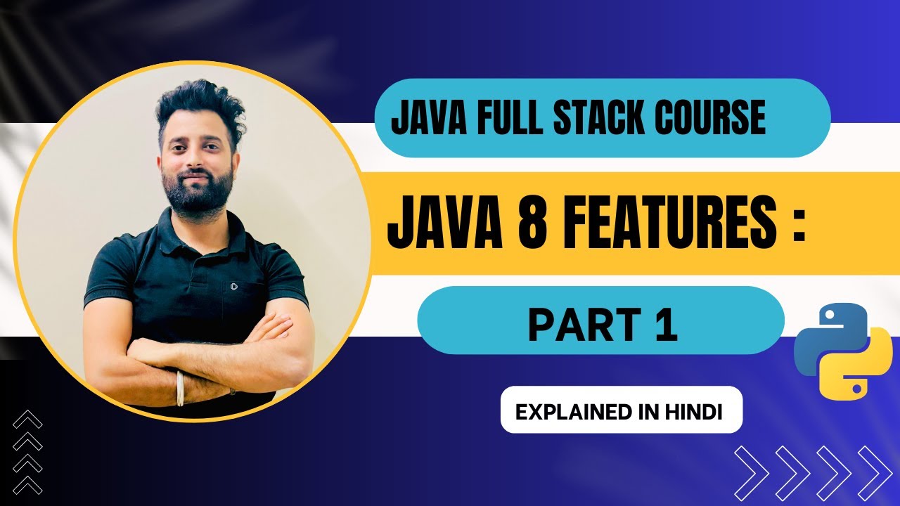 Java 8 New Features Explained In Hindipart 1overview Of Java 8 Features Youtube