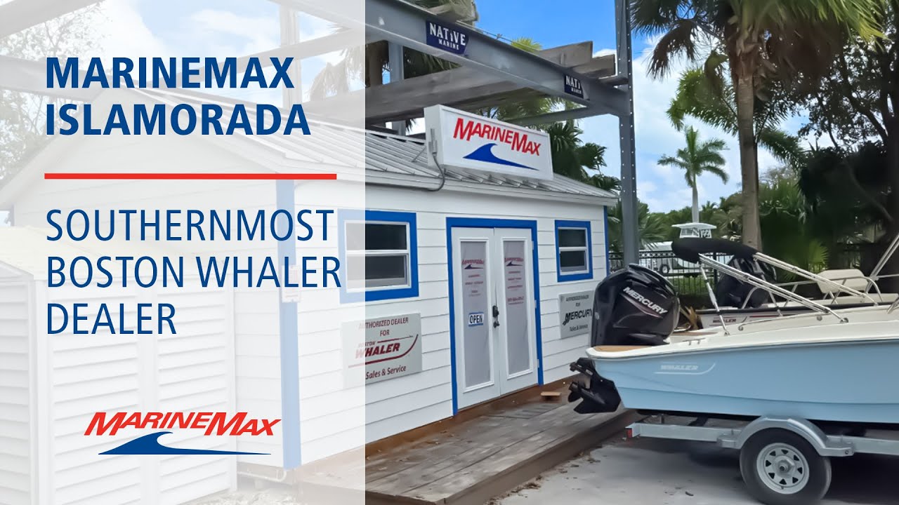 MarineMax Islamorada | Your Southernmost Boston Whaler Dealer - YouTube